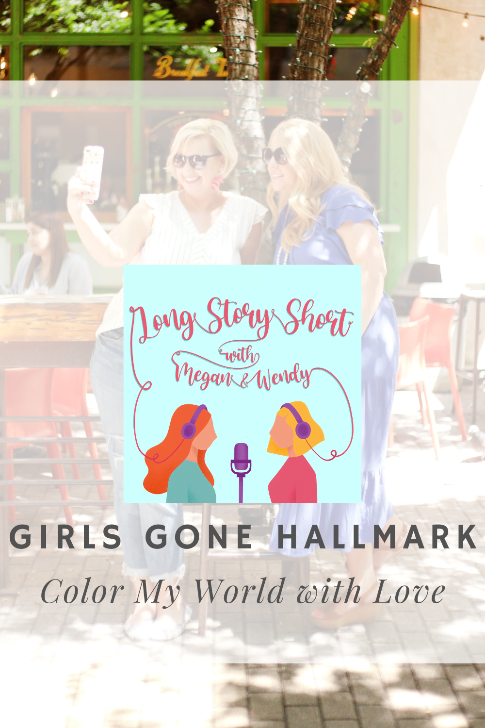 Color My World with Love - Girls Gone Hallmark