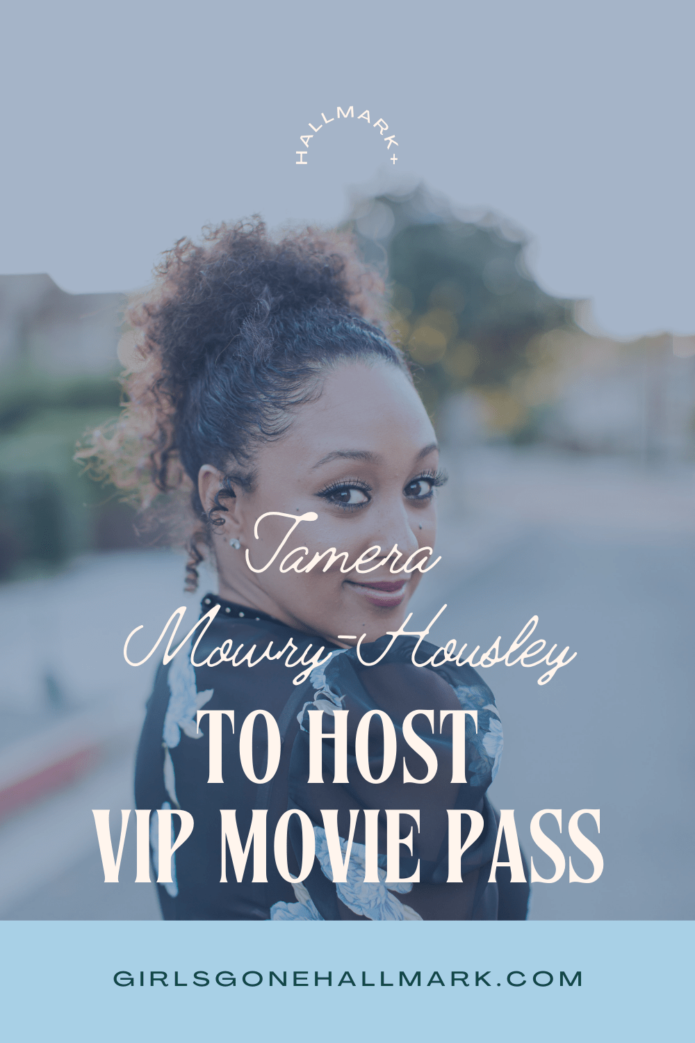 VIP Movie Pass with Tamera Mowry-Housley coming Hallmark+ - Girls Gone ...