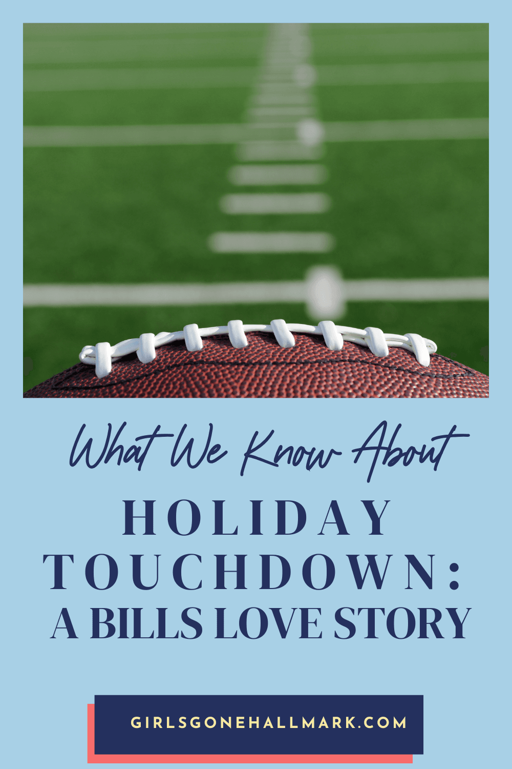 Everything We Know About Holiday Touchdown: A Bills Love Story - Girls ...